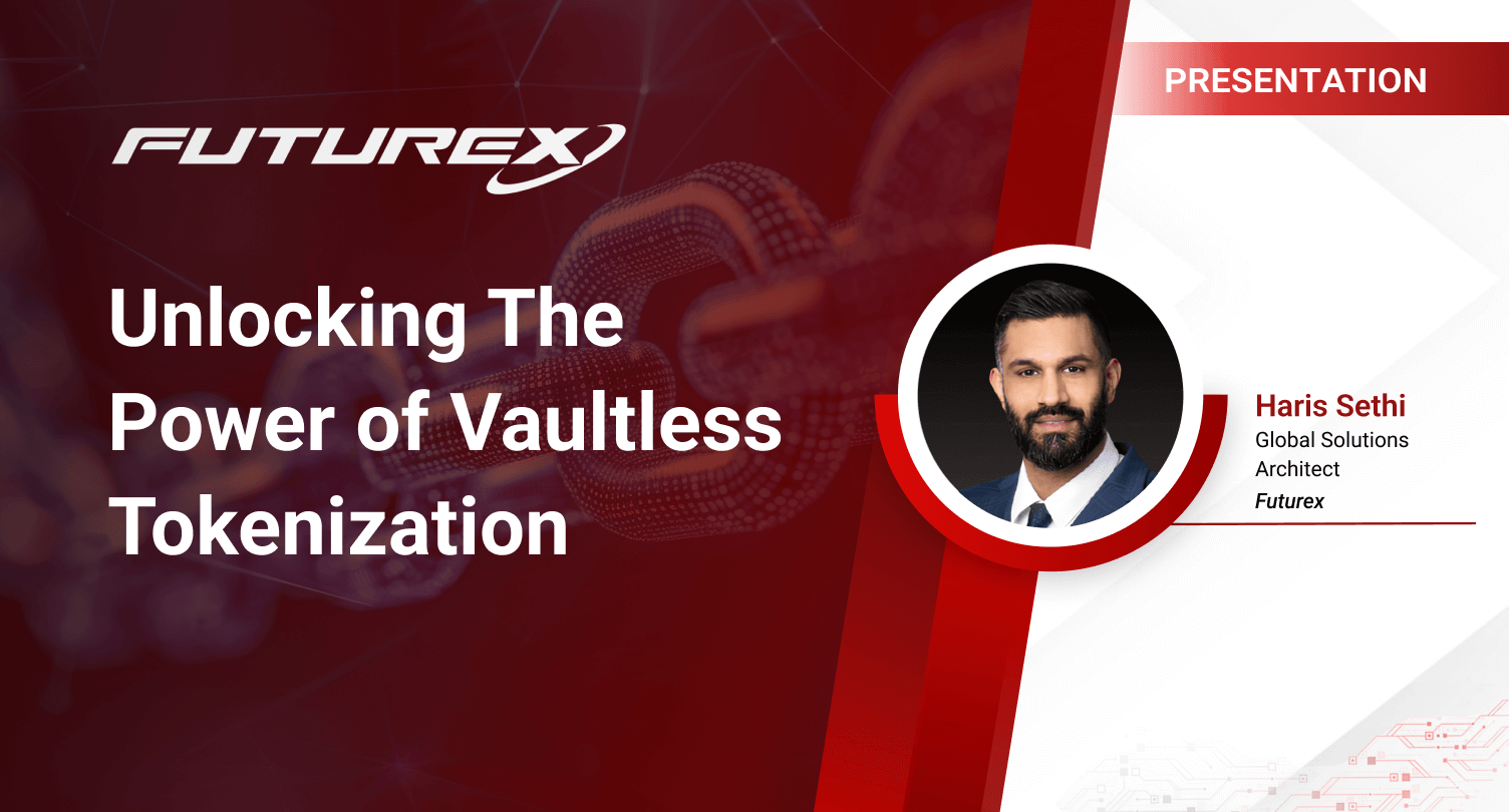 Unlocking the Power of Vaultless Tokenization 2025 | Futurex Webinars